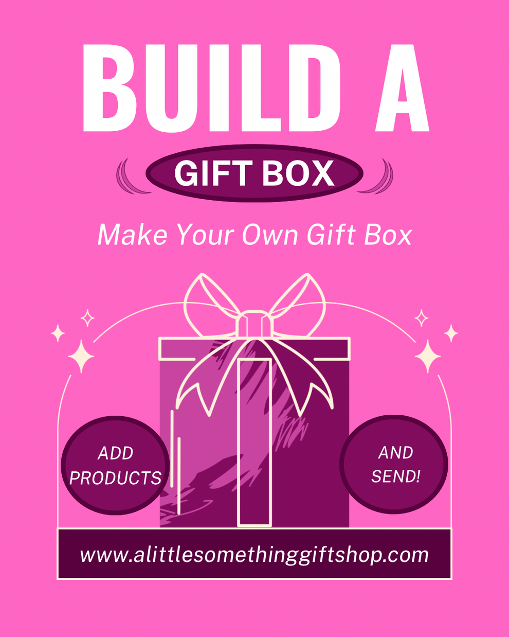 Build Your Own Gift Box – A Little Something Gift Shop